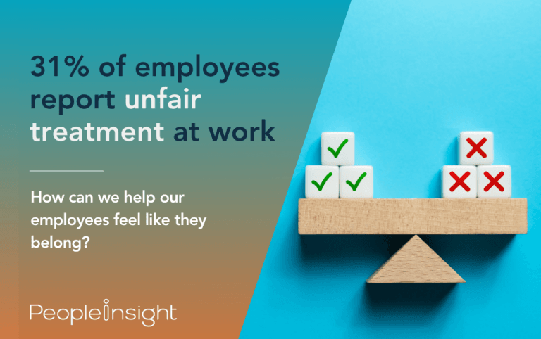 31% Employees Report Unfair Treatment at Work | People Insight
