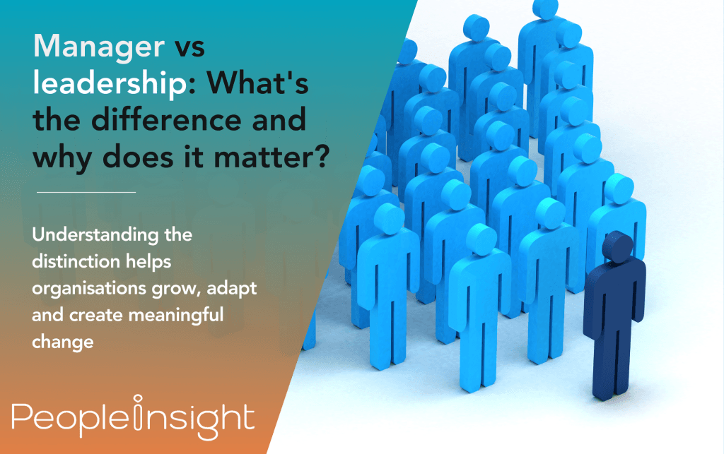 Manager vs leadership | People Insight